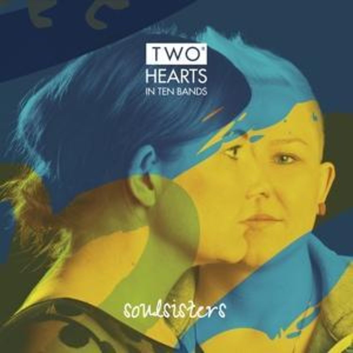 'Soulsisters' von 'Two Hearts In Ten Bands' auf 'CD' - Musik