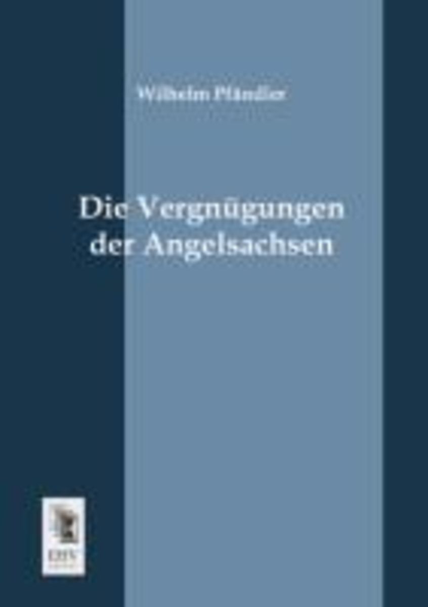 'Die Vergnügungen der Angelsachsen' von 'Wilhelm Pfändler' - Buch ...