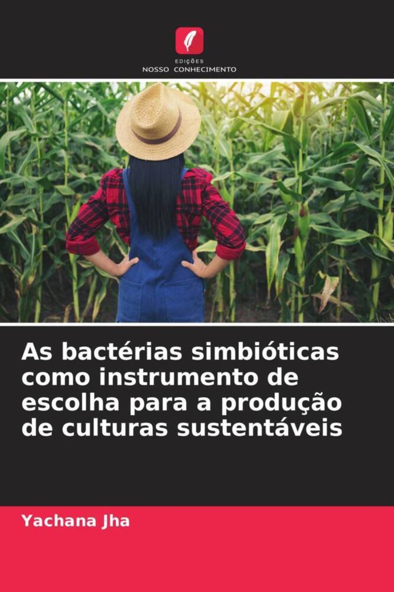As bactérias simbióticas como instrumento de escolha para a produção de ...