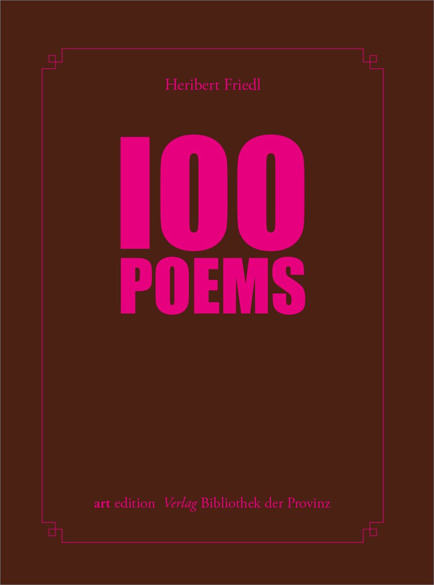 "Heribert Friedl – 100 POEMS" online kaufen