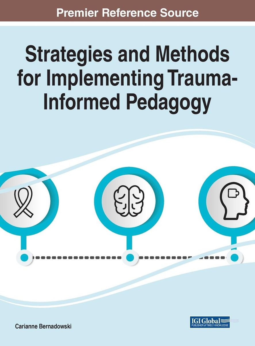 Strategies and Methods for Implementing Trauma-Informed Pedagogy ...