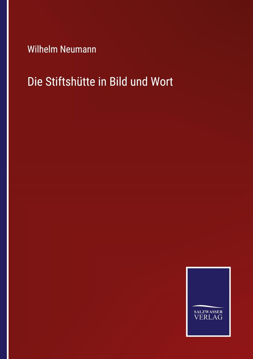 "Die Stiftshütte in Bild und Wort" online kaufen
